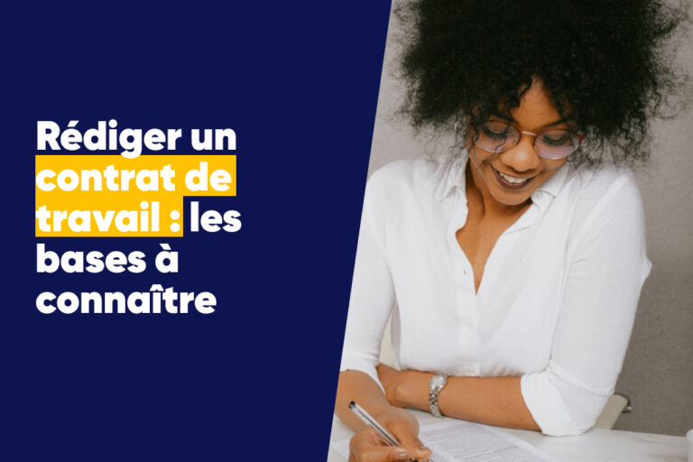 Comment rédiger un contrat de travail